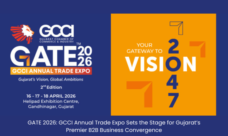 GATE 2026: GCCI Annual Trade Expo Sets the Stage for Gujarat’s Premier ...